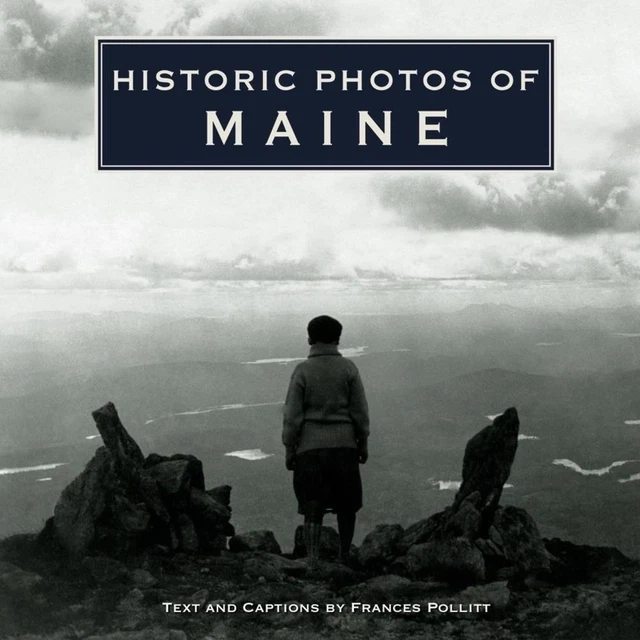 HISTORIC PHOTOS OF Maine by Frances L. Pollitt (English) Hardcover Book ...