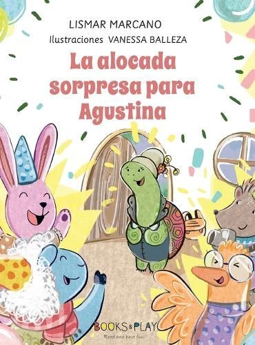 LISMAR MARCANO LA Alocada Sorpresa para Agustina (Relié) EUR 33,53 - PicClick FR