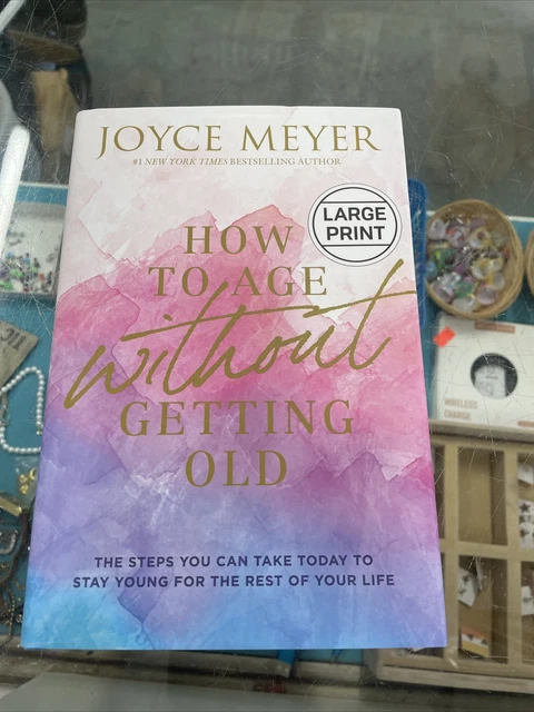 HOW TO AGE Without Getting Old : The Steps You Can Take Today to Stay ...