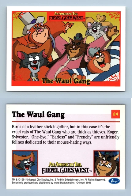 THE WAUL GANG #24 An American Tail Fievel Goes West 1991 Impel Trading ...