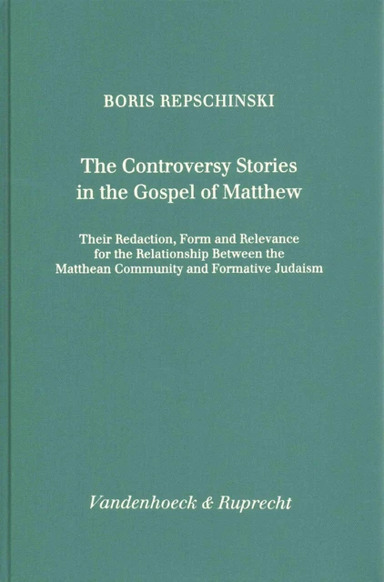 THE CONTROVERSY STORIES in the Gospel of Matthew: Their Redaction, Form ...