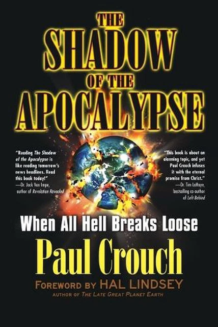 SHADOW OF THE Apocalypse: When All Hell Breaks Loose par Paul Crouch ...
