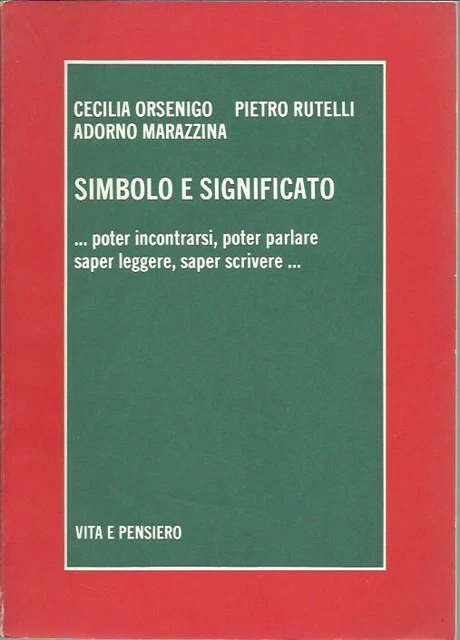 SIMBOLO E SIGNIFICATO... Poter incontrarsi, poter parlare, saper ...