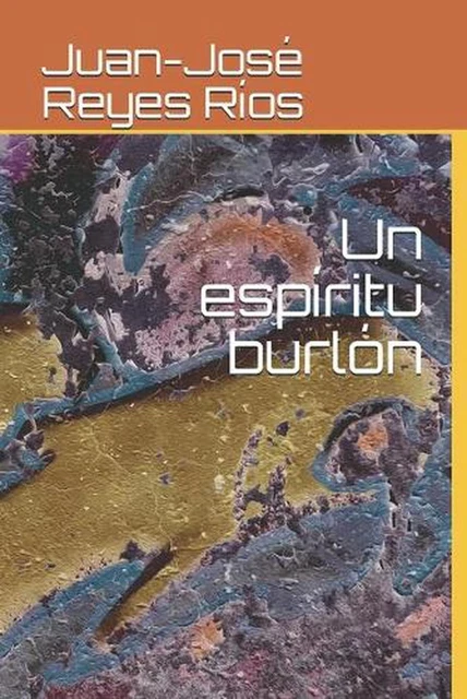UN SPIRITU BURLN di Juan-Jos? Reyes R?os (spagnolo) libro tascabile EUR 17,58 - PicClick IT