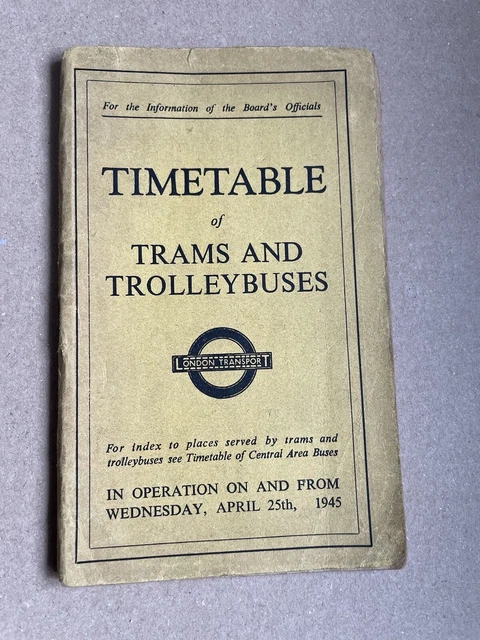 LONDON TRANSPORT TIMETABLE of Trams & Trolleybuses - 1945 £5.00 ...