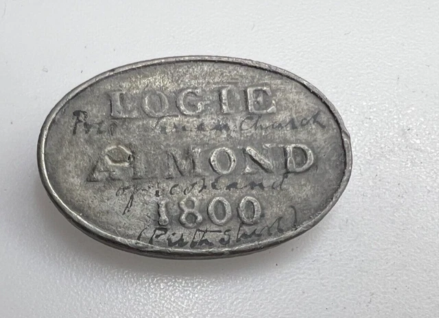 ANTIQUE SCOTTISH COMMUNION token 1800 Logie Almond Perthshire BZ4420 £ ...