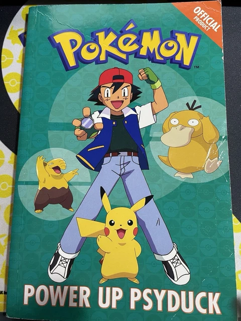 THE OFFICIAL POKÉMON Fiction: Power Up Psyduck : Book 7 - Pokémon £1.99 ...
