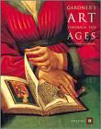 GARDNER'S ART THROUGH the Ages A Global History Volume 2 par Fred S ...