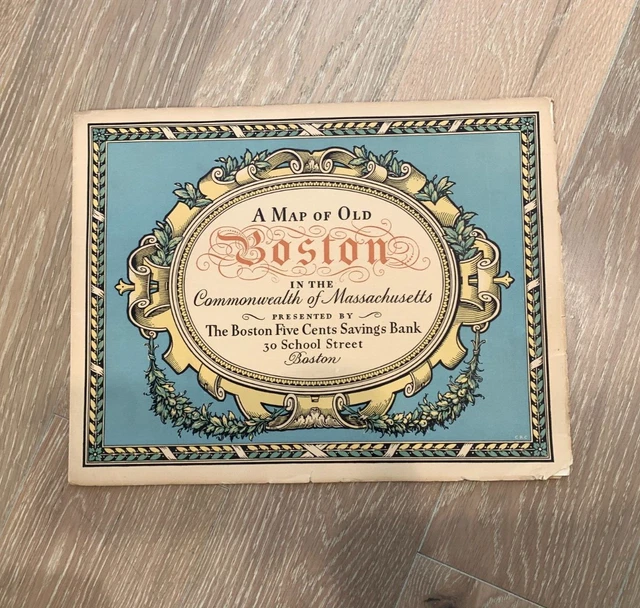 VINTAGE ORIGINAL 1929 A Map of Old Boston - Boston Five Cents Savings ...