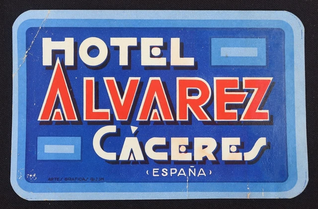ANCIENNE ÉTIQUETTE HOTEL ALVAREZ CACERES Espagne valise luggage label 3 ...