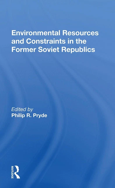 ENVIRONMENTAL RESOURCES AND Constraints In The Former Soviet Republics ...