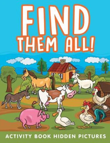 FIND THEM ALL!: Activity Book Hidden Pictures by Jupiter Kids $30.53 ...