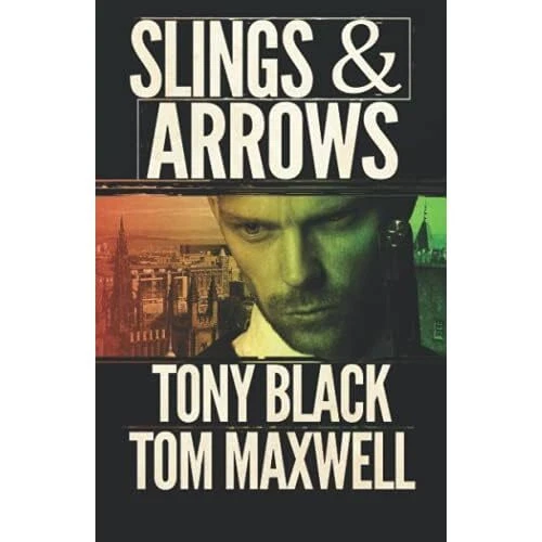 SLINGS & ARROWS by Tom Maxwell, Tony Black (Paperback, - Paperback NEW ...