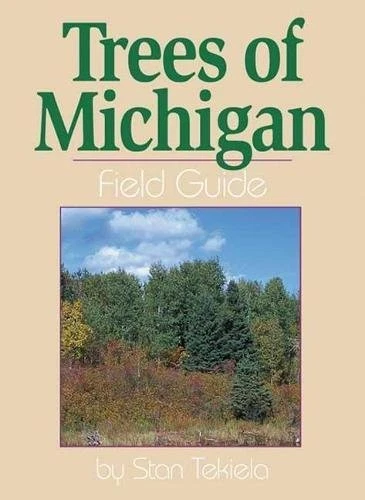 TREES OF MICHIGAN FIELD GUIDE (TREE IDENTIFICATION GUIDES) By Stan ...