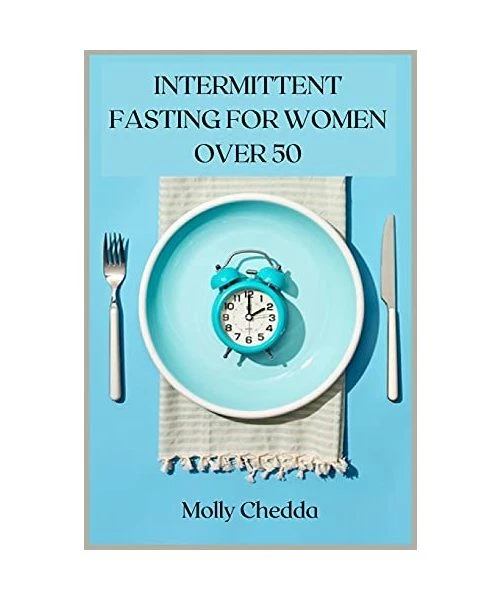 INTERMITTENT FASTING FOR WOMEN OVER 50: The ultimate guide to a fasting lifestyl EUR 70,23 ...