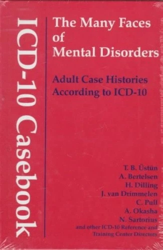 ICD-10 CASEBOOK: THE Many Faces of Mental Disorders - Adult Case ...