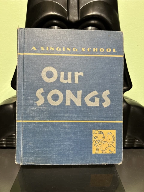 OUR SONGS A Singing School 1939 Book Child Choral Songbook Vintage ...
