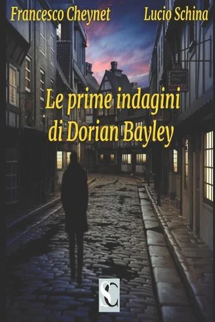 LE PRIME INDAGINI di Dorian Bayley by Lucio Schina Paperback Book EUR ...