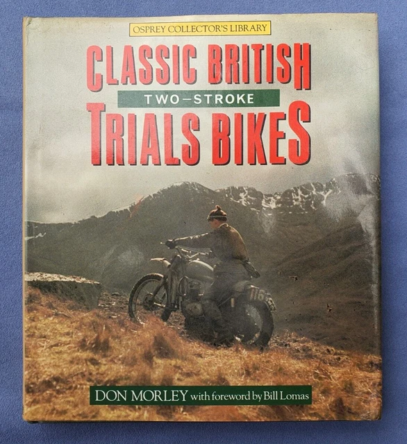 CLASSIC BRITISH TWO-STROKE Trials Bikes. Don Morley 1987. Motorcycle ...