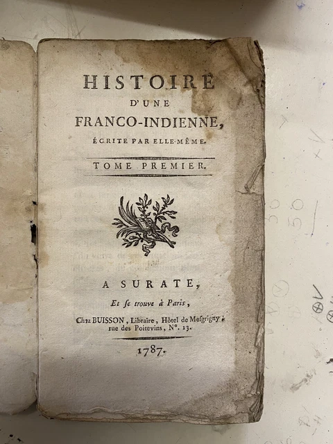 HISTOIRE D’UNE FRANCO-INDIENNE, écrite par elle-même (1787) 3 Copies ...