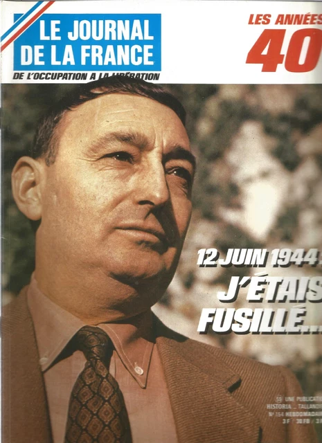 LE JOURNAL DE La France - Annees 40 N°59 Fusille Par Les Allemand ...