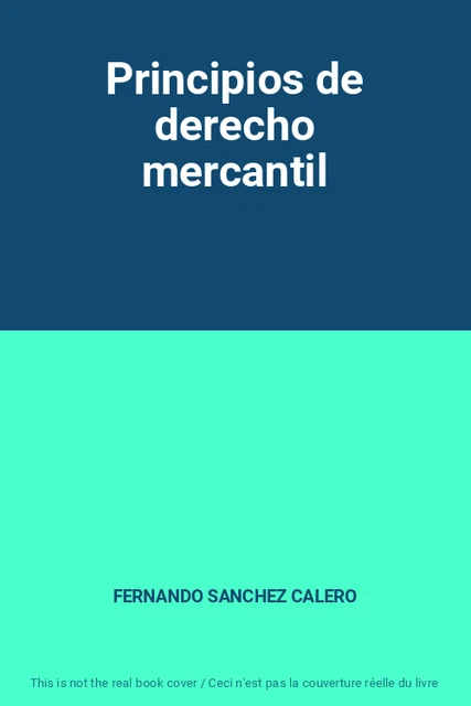 PRINCIPIOS DE DERECHO mercantil, FERNANDO SANCHEZ CALERO EUR 6,99 ...
