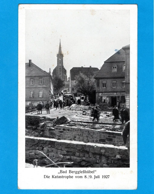 BERGGIESSHÜBEL - UNWETTER / Hochwasser vom 8./9. Juli 1927 - Gottleuba ...