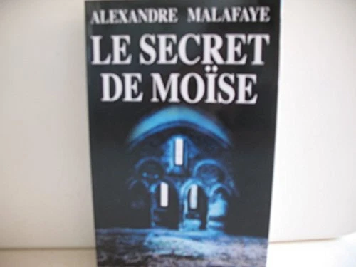 LE SECRET DE Moise, Alexandre Malafaye EUR 3,99 - PicClick FR