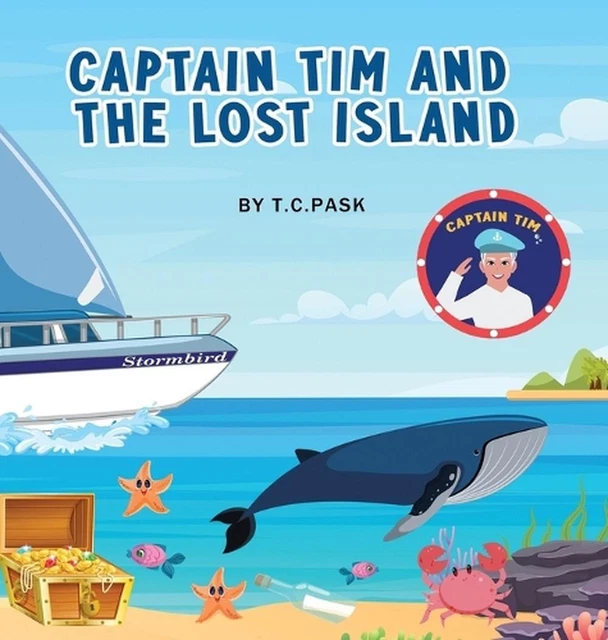 CAPTAIN TIM ET l'île perdue par T.C. Livre à couverture rigide Pask ...