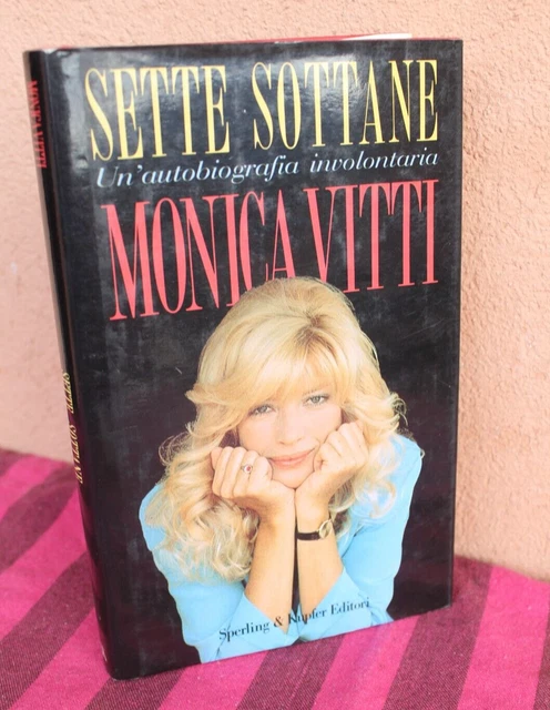 MONICA VITTI SETTE Sottane 1° Ed 1993 Sperling & Kupfer EUR 24,50 ...