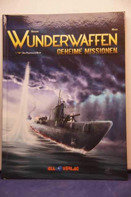 WUNDERWAFFE GEHEIME MISSIONEN 1, Das Phantom U-Boot, Maza u.a., 1. Aufl ...