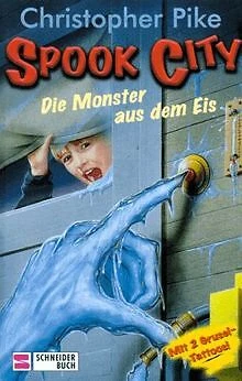SPOOK CITY, BD.5, Die Monster aus dem Eis de Pike, Christo... | Livre ...