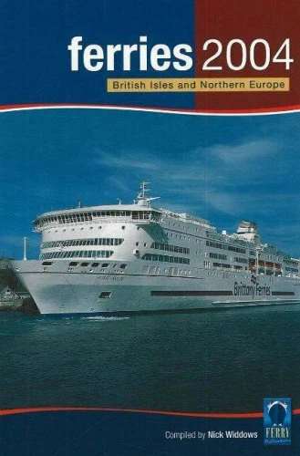 FERRIES: BRITISH ISLES and Northern Europe by Nick Widdows Hardback ...