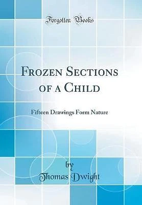 FROZEN SECTIONS OF a Child Fifteen Drawings Form N £18.92 - PicClick UK