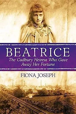 BEATRICE: THE CADBURY Heiress Who Gave Away Her Fortune, Joseph, Fiona ...