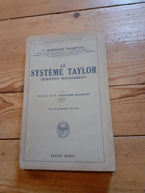 LE SYSTÈME TAYLOR - Scientific management. B. Thompson. Payot, 1925 EUR ...