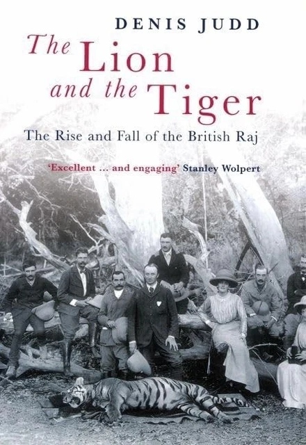 THE LION AND the Tiger: The Rise and Fa..., Judd, Denis £11.99 ...