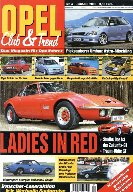 OPEL CLUB & Trend 2003 4/03 GT Kadett C Coupé E Frisco Corsa C GSi ...