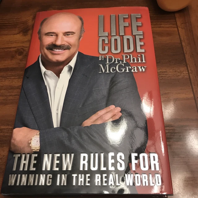 LIFE CODE THE New Rules for Winning in the Real World by Phil McGraw ...