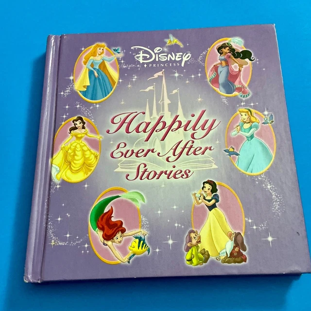 DISNEY PRINCESS HAPPILY Ever After Stories First Ed. First Print ...