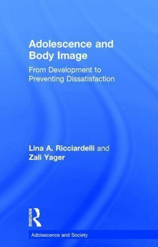 ADOLESCENCE AND BODY Image : From Development to Preventing ...
