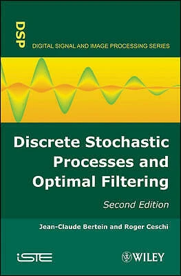 DISCRETE STOCHASTIC PROCESSES and Optimal Filtering (Digital Signal and Image P £101.45 ...