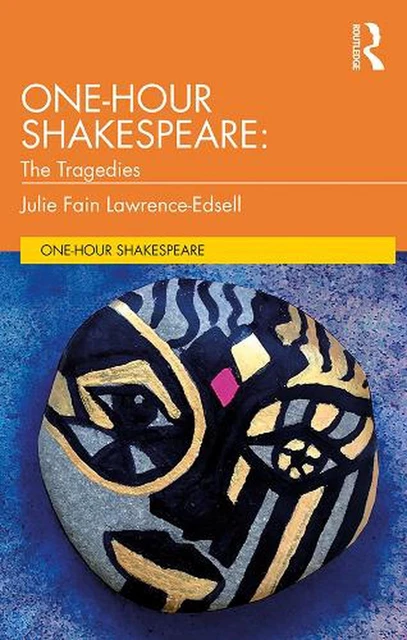 ONE-HOUR SHAKESPEARE: THE Tragedies by Julie Fain Lawrence-Edsell ...