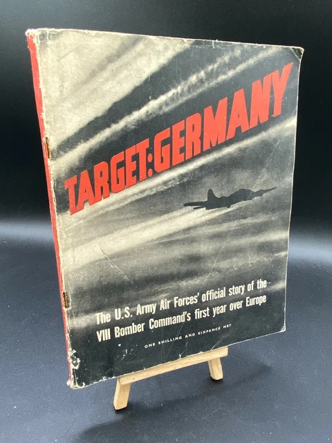 TARGET: GERMANY - U.S. ARMY AIR FORCES'S OFFICIAL STORY 1944 ...