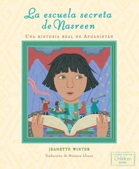LA ESCUELA SECRETA de Nasreen (Nasreen's Secret School): Una Historia ...