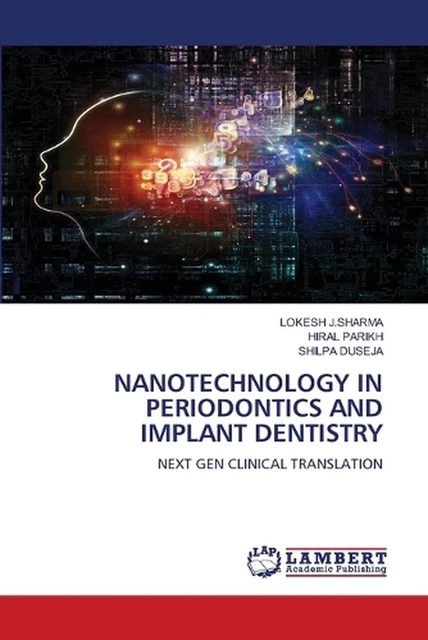 NANOTECHNOLOGY IN PERIODONTICS and Implant Dentistry by Lokesh J ...