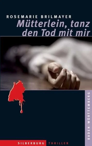 MÜTTERLEIN, TANZ DEN Tod mit mir: Ein Baden-Württemberg-Thriller ...