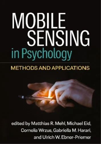 MATTHIAS R. MEHL Mobile Sensing in Psychology (Relié) EUR 233,21 ...