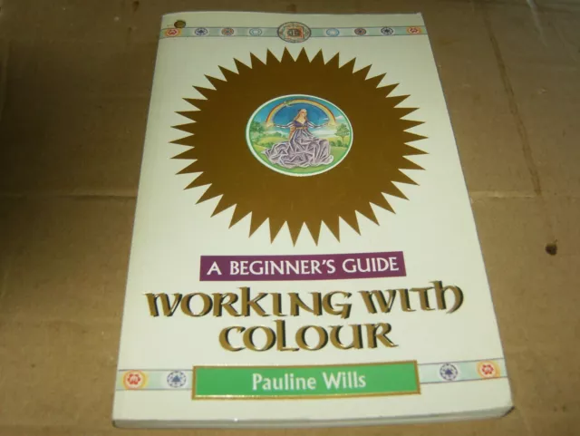 A BEGINNER'S GUIDE Working With Colour by Pauline Wills PB Book Good ... A BEGINNER'S GUIDE Working With Colour by Pauline Wills PB Book Good ...