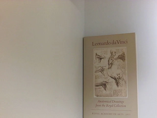 ANATOMICAL DRAWINGS FROM THE ROYAL COLLECTION Vinci Leonardo da; [Hrsg ...